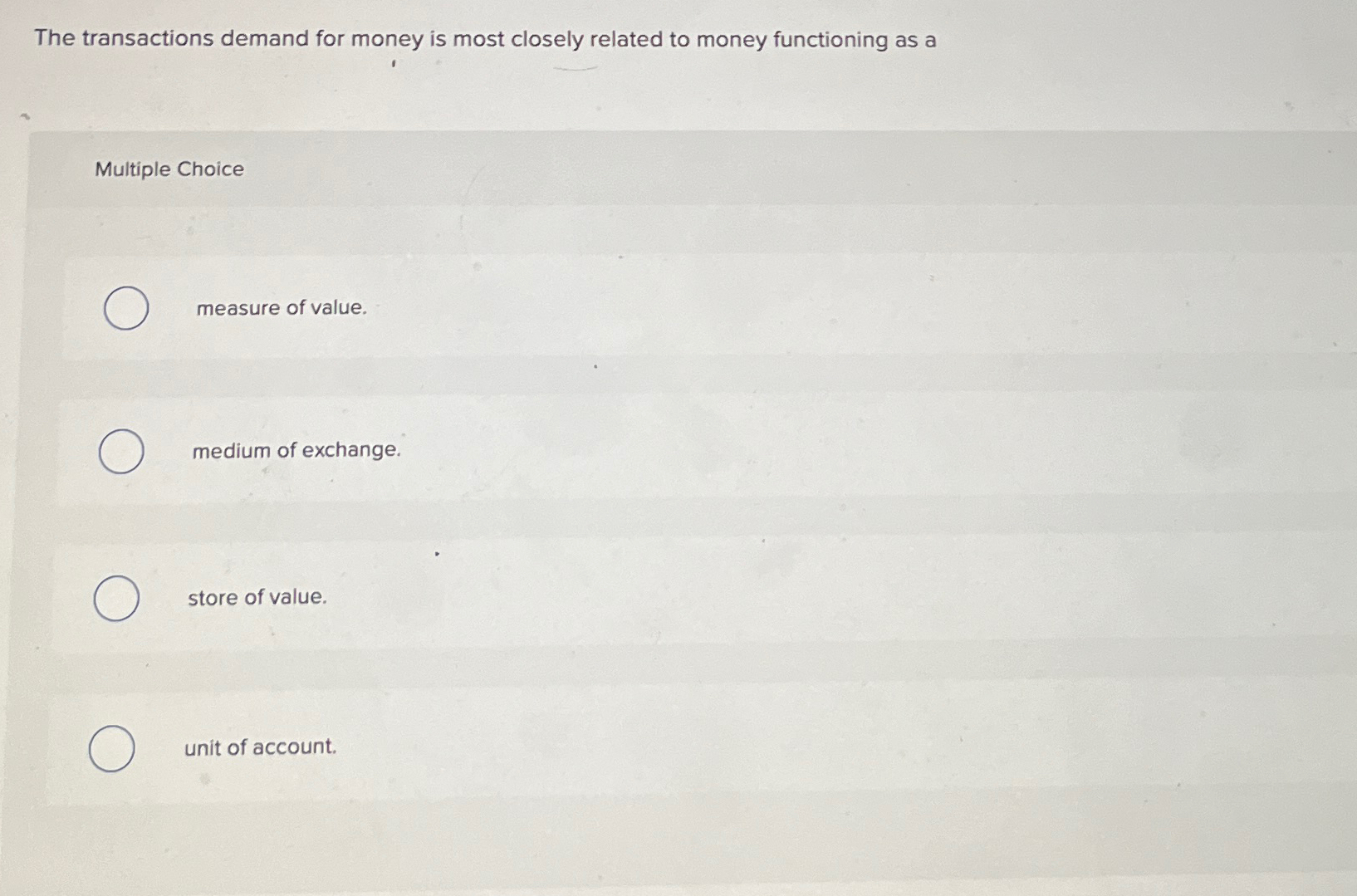 Solved The transactions demand for money is most closely | Chegg.com