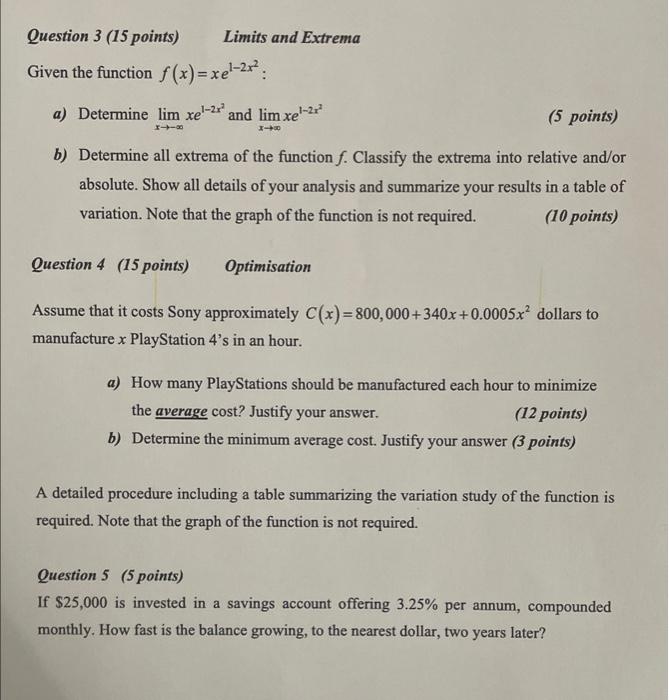 Solved Question 3 (15 points) Limits and Extrema Given the | Chegg.com Solved Question 3 (15 points) Limits and Extrema Given the | Chegg.com
