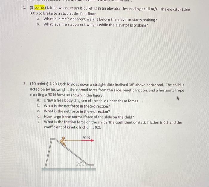 Solved 1. (9 points) Jaime, whose mass is 80 kg, is in an | Chegg.com