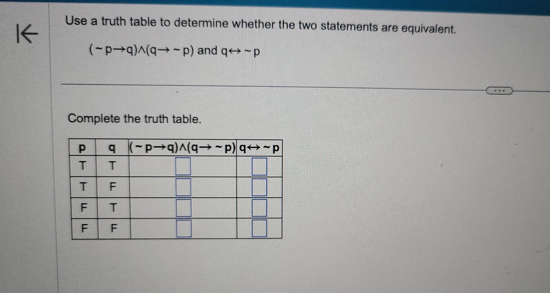 Solved Use a truth table to determine whether the two | Chegg.com