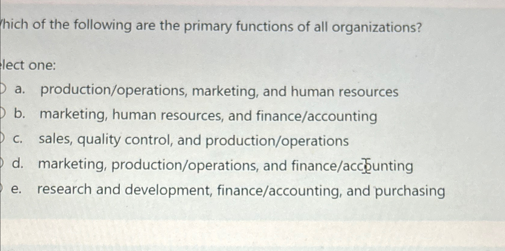 Solved Thich of the following are the primary functions of | Chegg.com