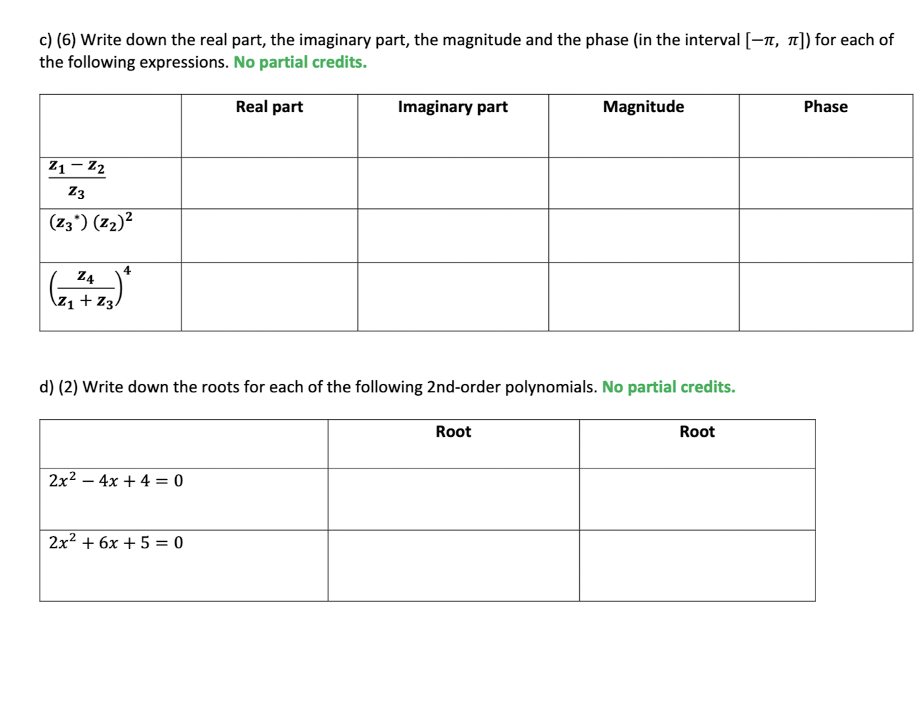 Solved c) (6) ﻿Write down the real part, the imaginary part, | Chegg.com