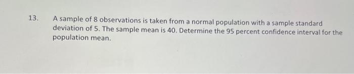 Solved A sample of 8 observations is taken from a normal | Chegg.com