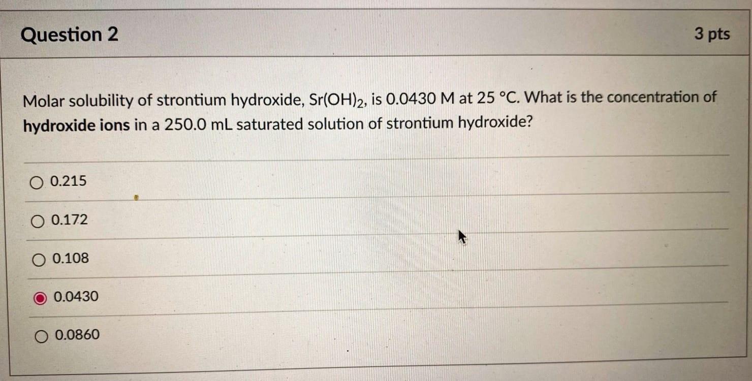 Solved Molar solubility of strontium hydroxide, Sr(OH)2, is | Chegg.com
