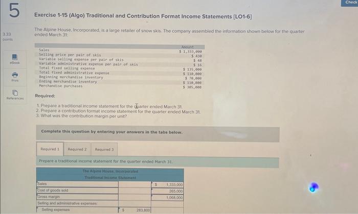 Solved 1. Prepare a traditional income statement for the | Chegg.com