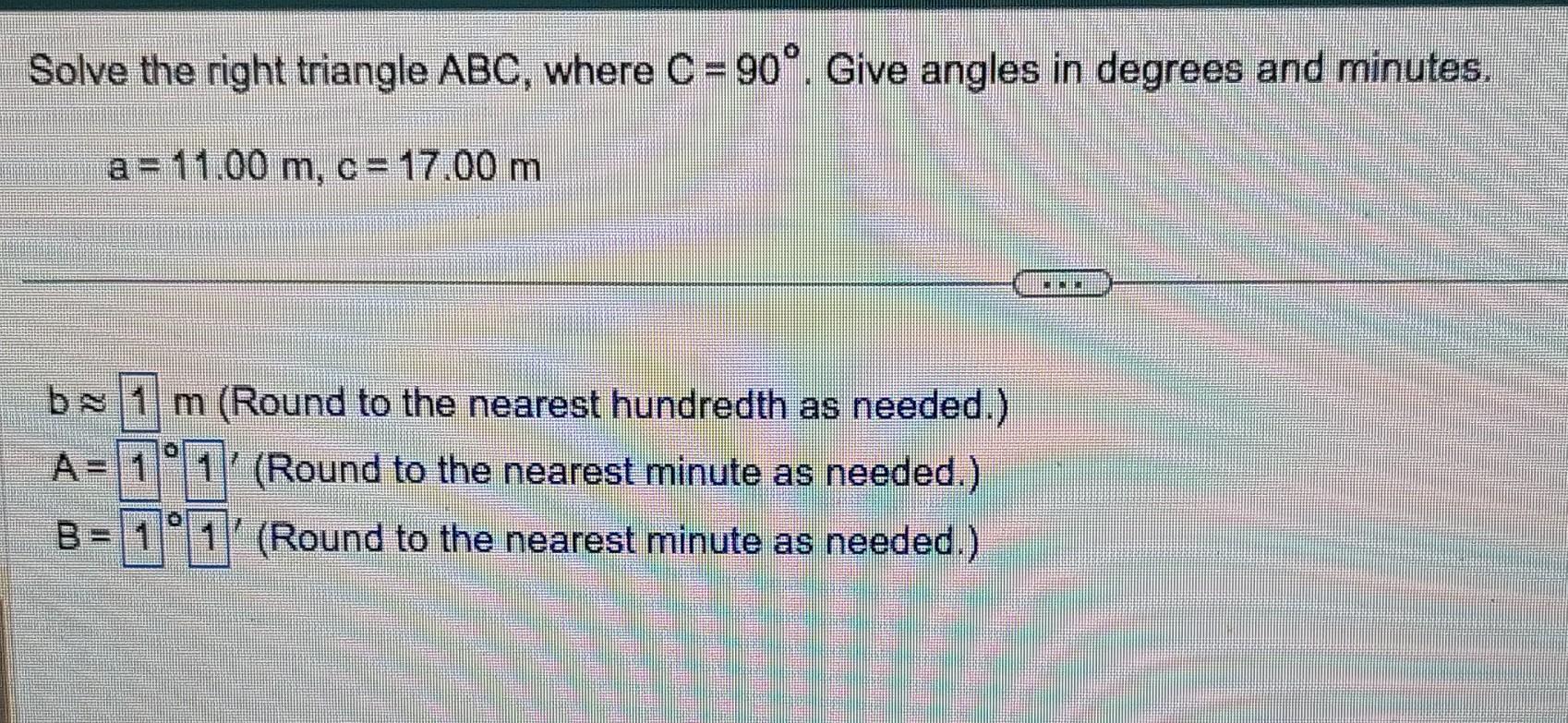 Solved Solve the right triangle ABC, where C=90∘. Give | Chegg.com