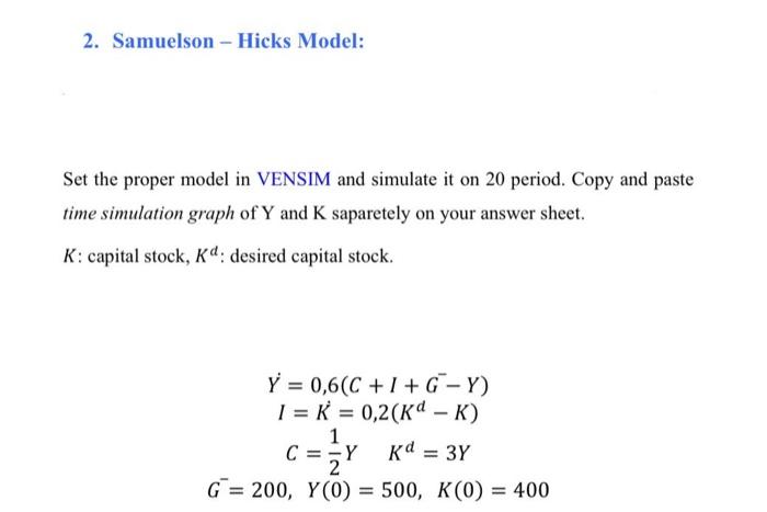 2. Samuelson - Hicks Model: Set the proper model in | Chegg.com