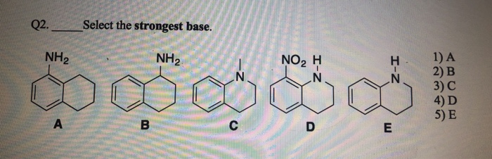 Solved Select the strongest base. NH2 NH2 NO2 H - IN 2 | Chegg.com