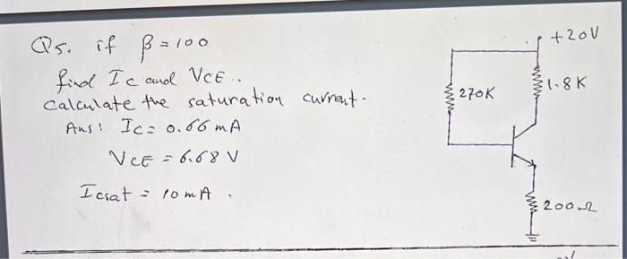 Solved Q5. if β=100 find IC and VCE. calculate the | Chegg.com