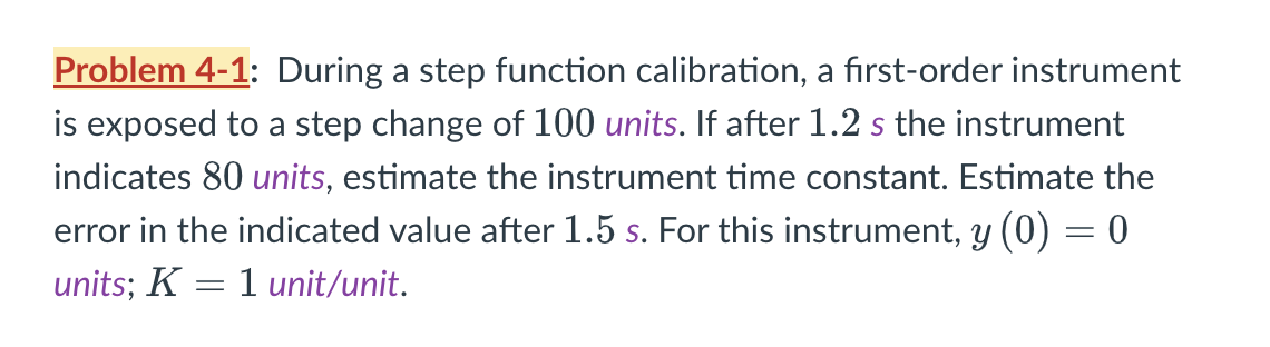 Solved Problem 4-1: During a step function calibration, a | Chegg.com