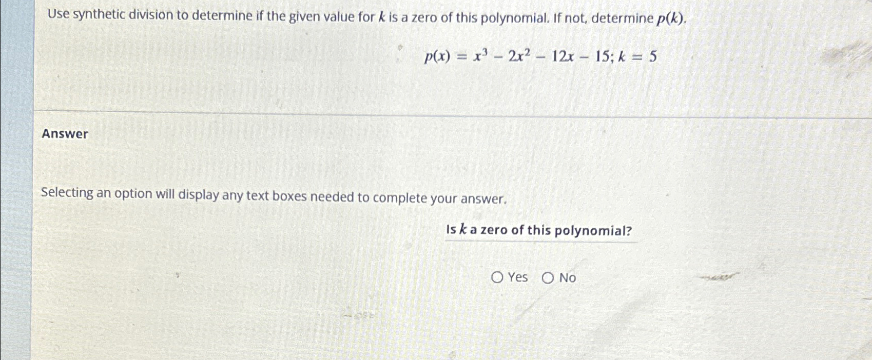 Solved Use synthetic division to determine if the given | Chegg.com