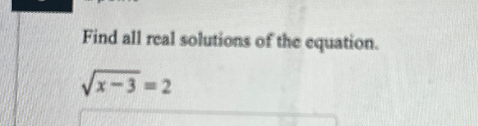 Solved Find all real solutions of the equation.x-32=2 | Chegg.com