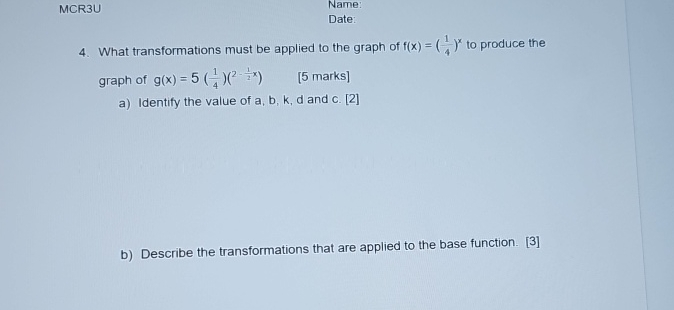 Solved MCR3UName:Date:4. ﻿What transformations must be | Chegg.com