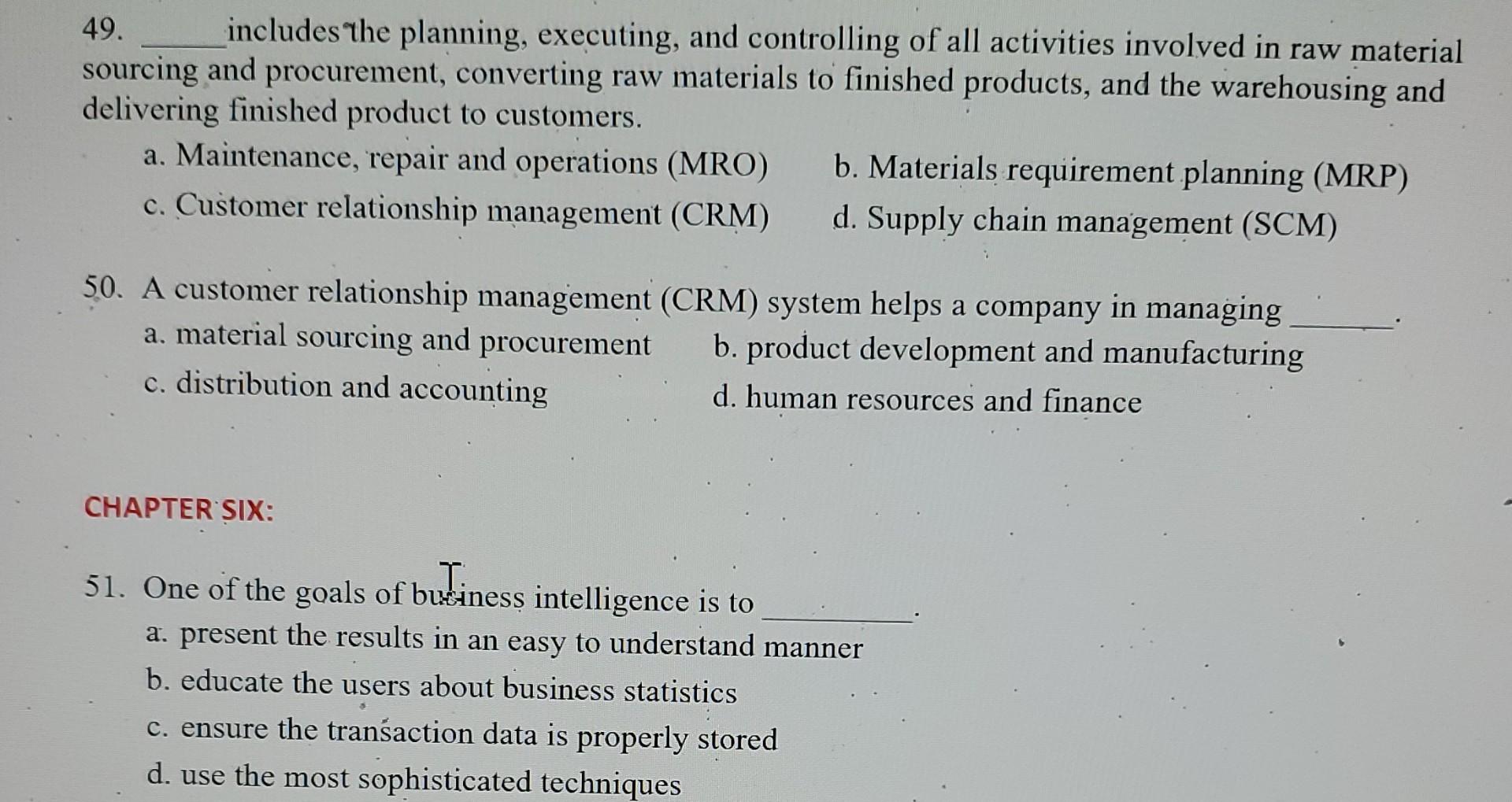 Solved 49. includes the planning, executing, and controlling | Chegg.com