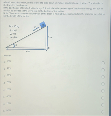 A block starts from rest, and is allowed to slide | Chegg.com