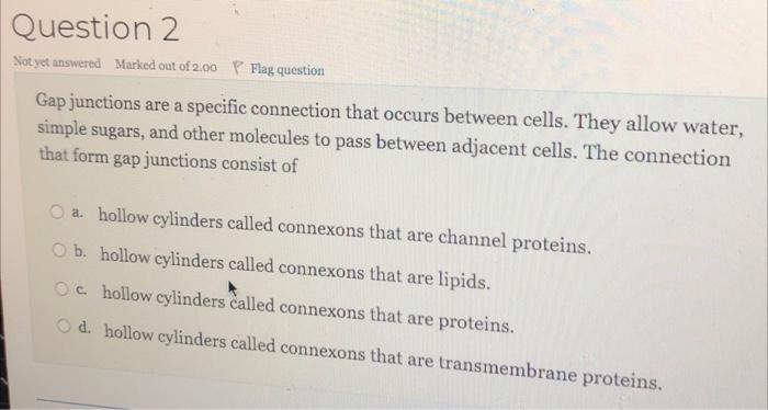 Solved Gap junctions are a specific connection that occurs | Chegg.com