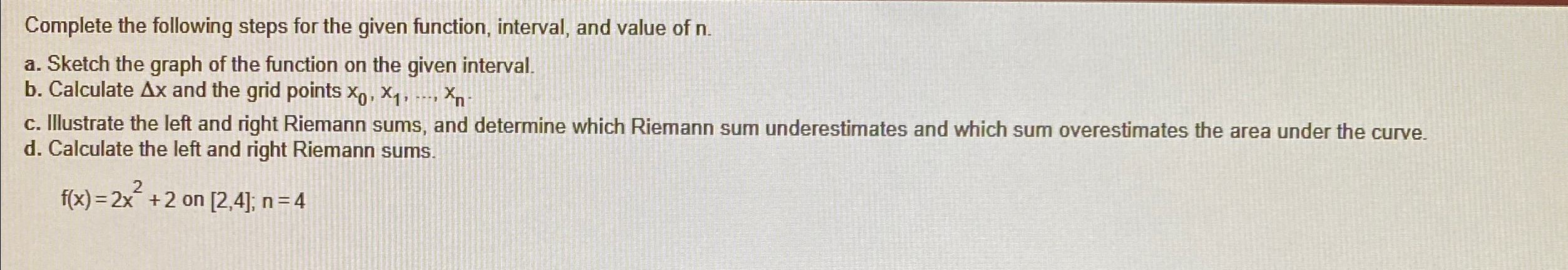 Solved Complete the following steps for the given function, | Chegg.com