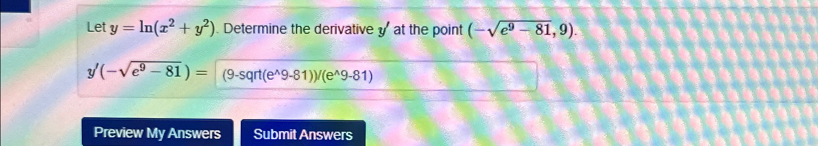Solved Let y=ln(x2+y2). ﻿Determine the derivative y' ﻿at the | Chegg.com