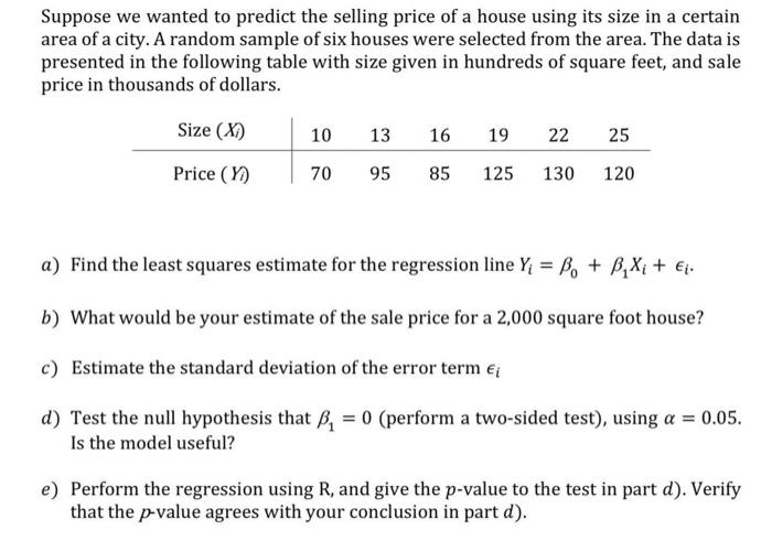 Solved Suppose we wanted to predict the selling price of a | Chegg.com