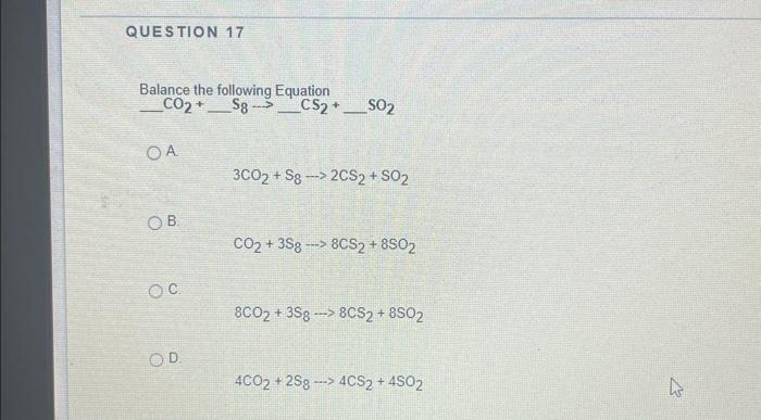 Solved Balance the following Equation CO2+−S8→CS2++SO2 A. | Chegg.com