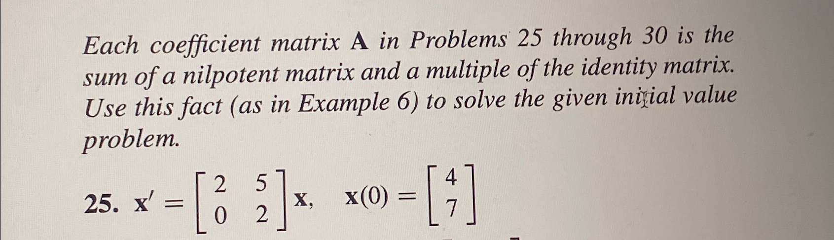 Solved Each coefficient matrix A in Problems 25 ﻿through 30 | Chegg.com