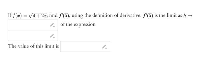 Solved If f(x) = √4+2x, find f'(5), using the definition of | Chegg.com
