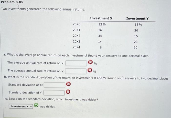 Solved Problem 8-05 Two investrinents generated the | Chegg.com