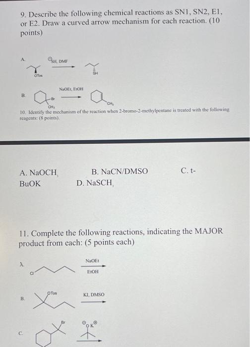 Solved 9. Describe the following chemical reactions as SN1, | Chegg.com