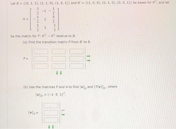 Solved Let B = {(0, 1, 1), (1, 1, 0), (1, 0, 1)) and B'= | Chegg.com