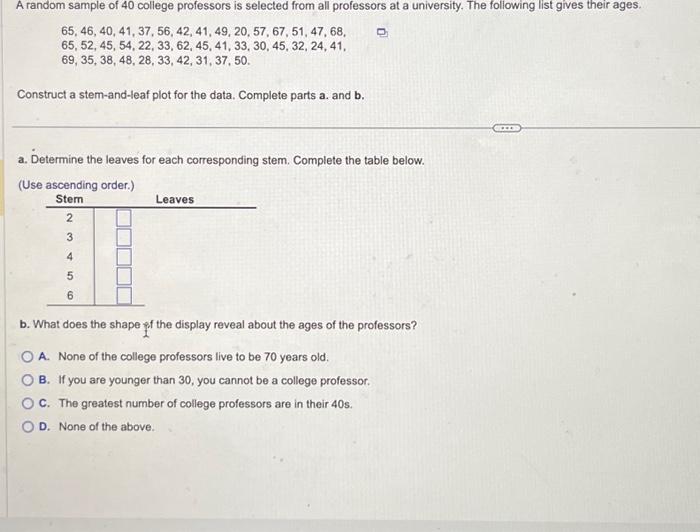 Solved A random sample of 40 college professors is selected | Chegg.com