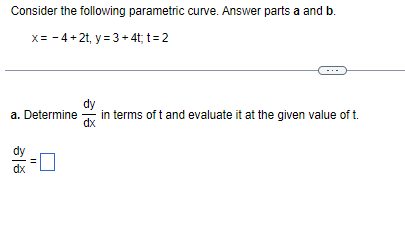 Solved Consider the following parametric curve. Answer parts | Chegg.com