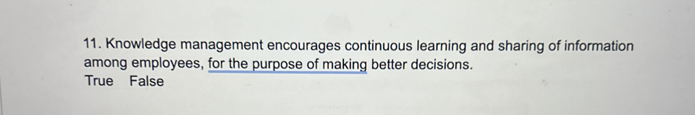 Solved Knowledge management encourages continuous learning | Chegg.com