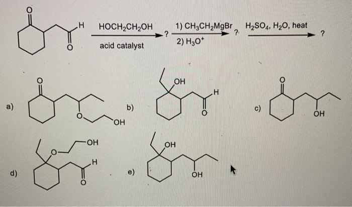 Solved Н HOCH2CH2OH ? 1) CH3CH MgBr, H2SO4, H20, heat 2) НО* | Chegg.com