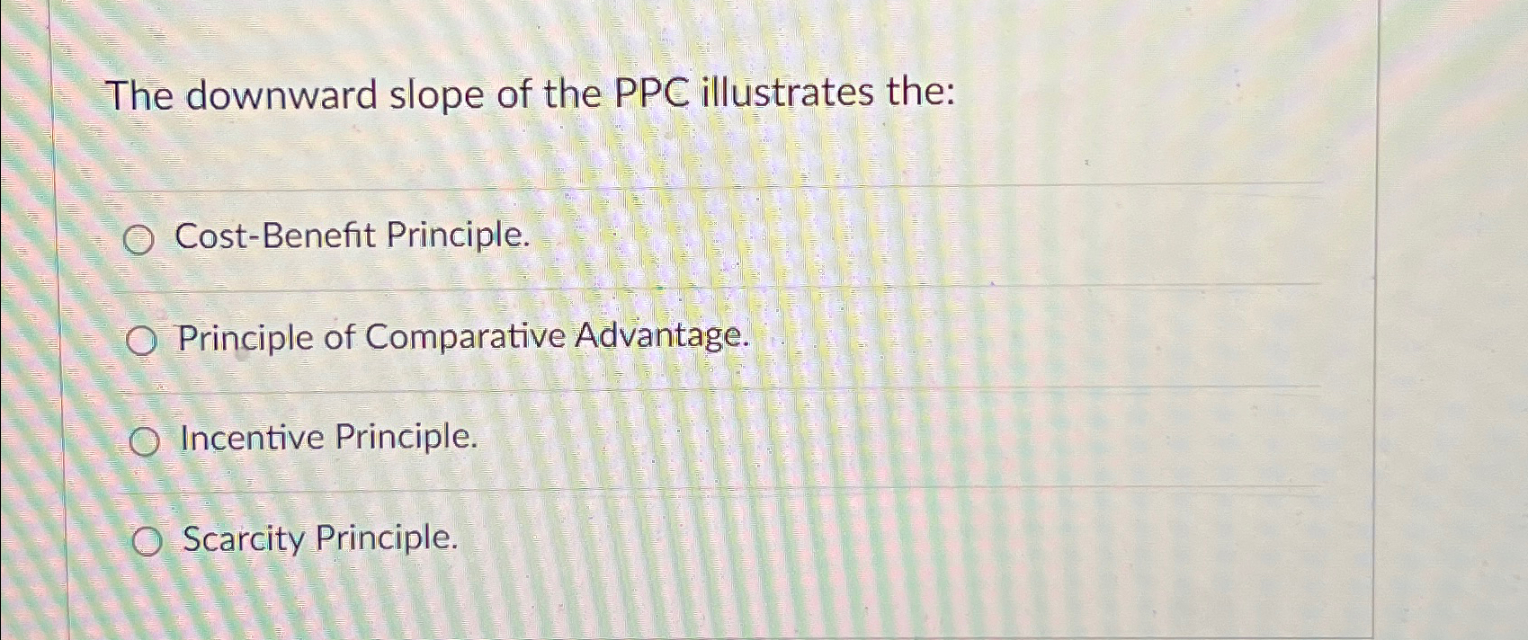 Solved The downward slope of the PPC illustrates | Chegg.com