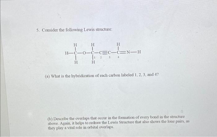 Solved 5. Consider the following Lewis structure: H H H II | Chegg.com