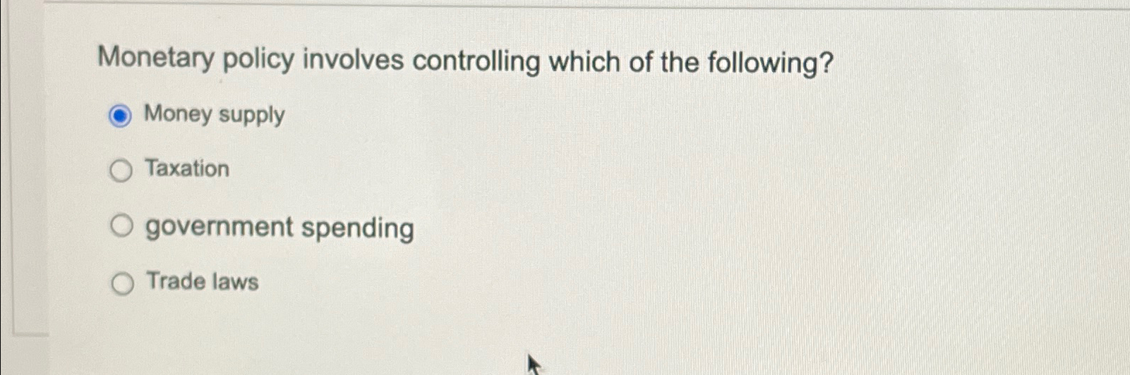 Solved Monetary policy involves controlling which of the | Chegg.com