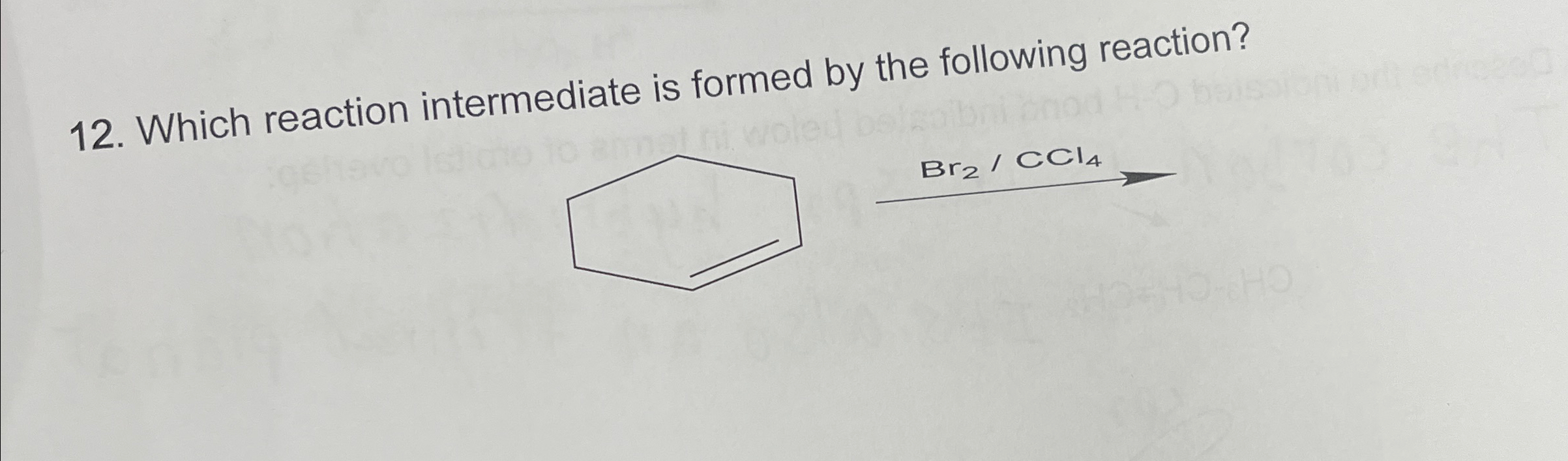 Solved Which reaction intermediate is formed by the | Chegg.com