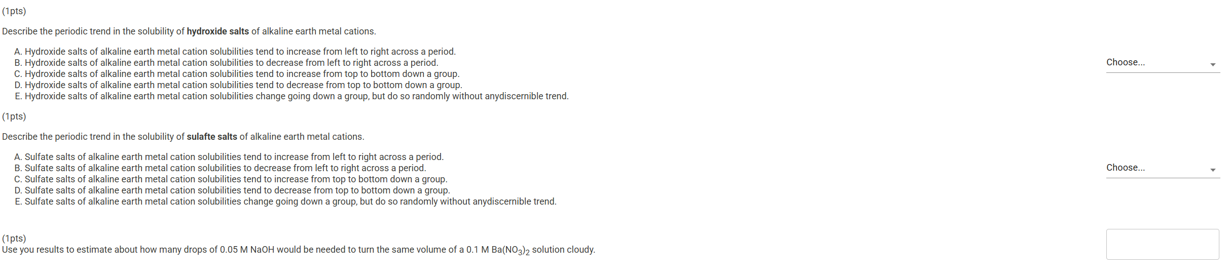 Solved (1pts)Describe the periodic trend in the solubility | Chegg.com