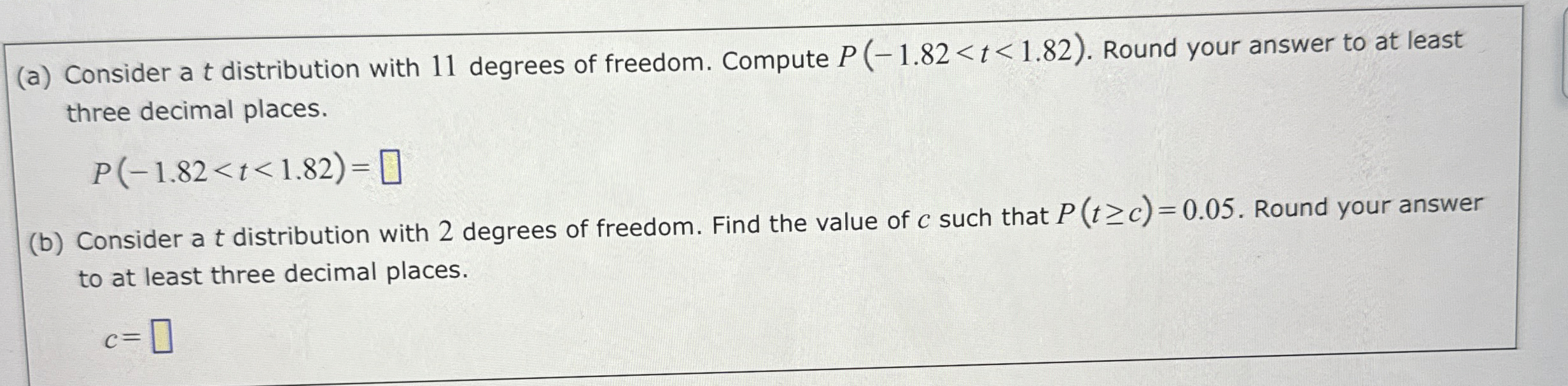 Solved (a) ﻿Consider a t ﻿distribution with 11 ﻿degrees of | Chegg.com
