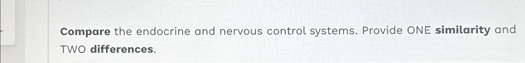 Solved Compare the endocrine and nervous control systems. | Chegg.com