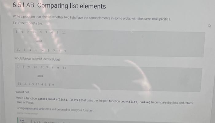 Solved Write a program that checks whether two lists have | Chegg.com