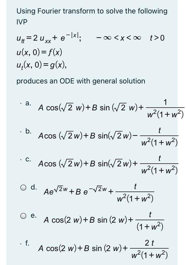 Solved Using Fourier transform to solve the following IVP - | Chegg.com
