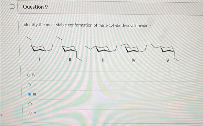 Solved Identify the most stable conformation of | Chegg.com