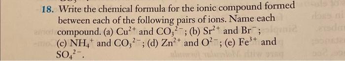 18. Write the chemical formula for the ionic compound | Chegg.com