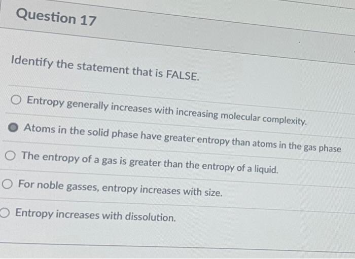 Solved Identify the statement that is FALSE. Entropy | Chegg.com