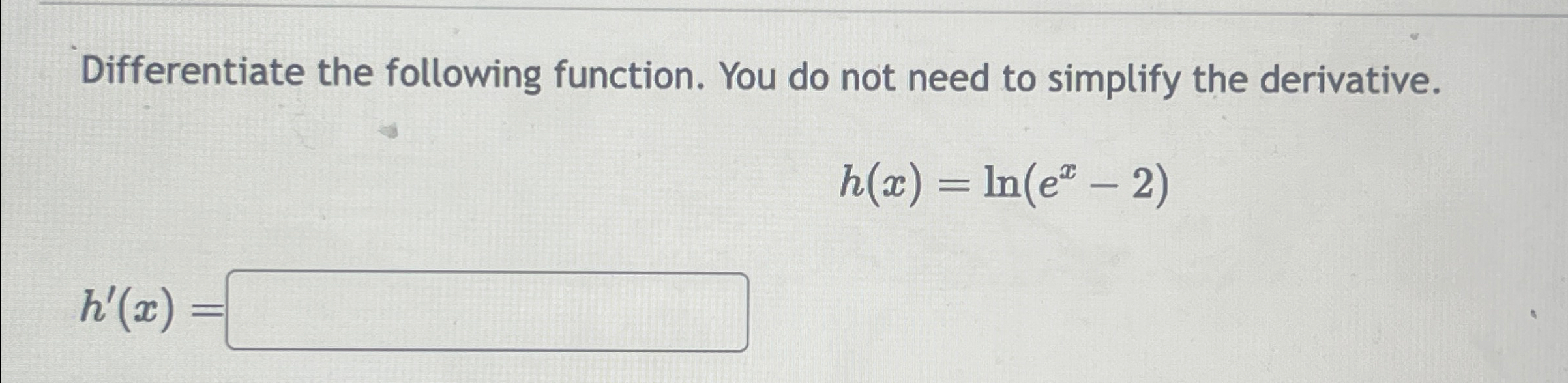 Solved Differentiate the following function. You do not need | Chegg.com