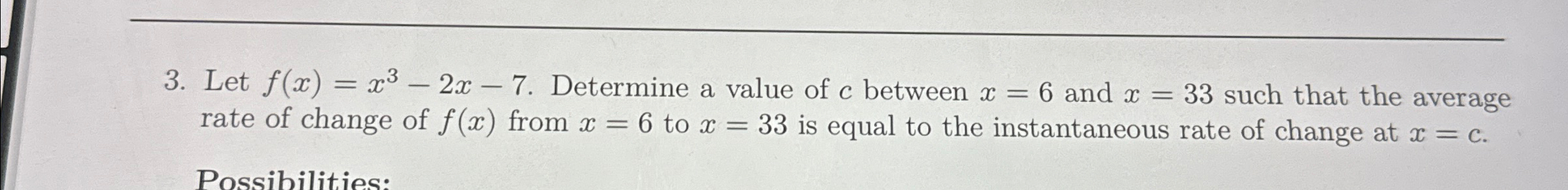 Solved Let f(x)=x3-2x-7. ﻿Determine a value of c ﻿between | Chegg.com