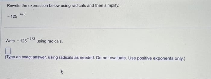 Solved Rewrite the expression below using radicals and then | Chegg.com
