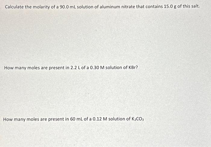 Solved Calculate the molarity of a 90.0 mL solution of | Chegg.com