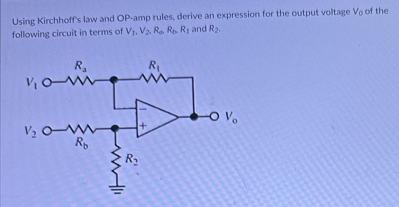Using Kirchhoff's law and OP-amp rules, derive an | Chegg.com
